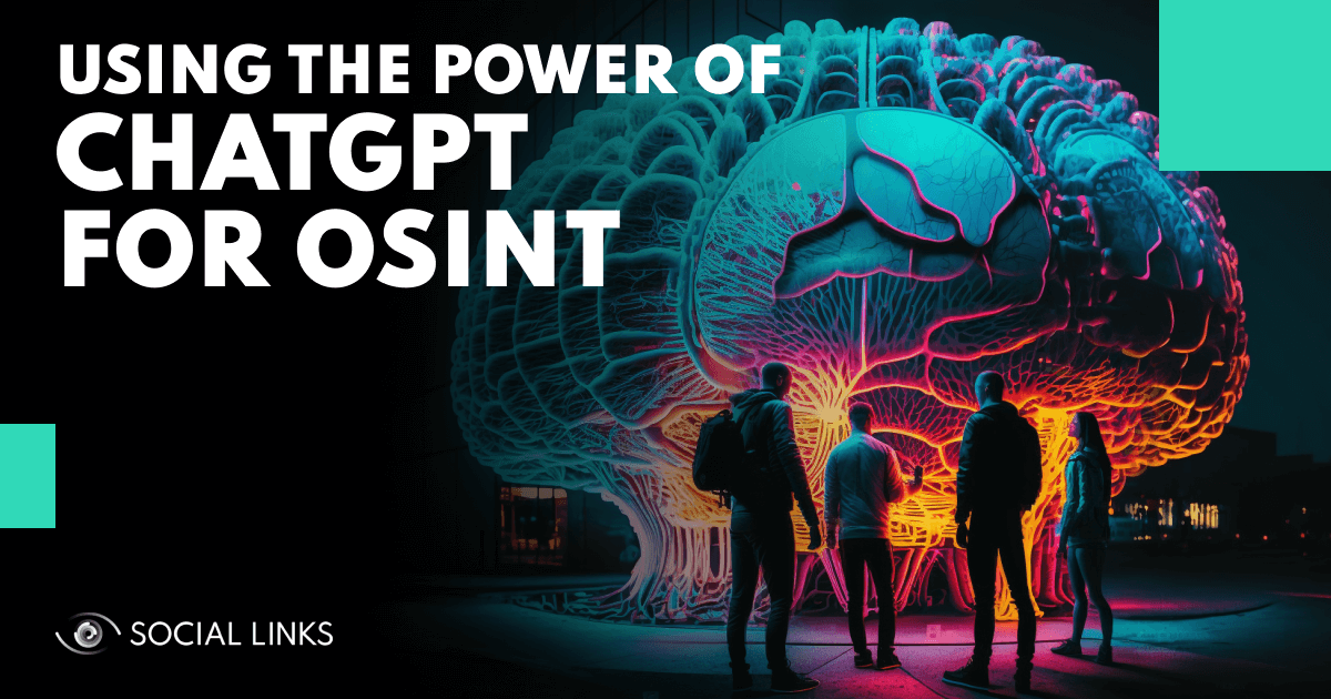 Using the Power of ChatGPT for OSINT