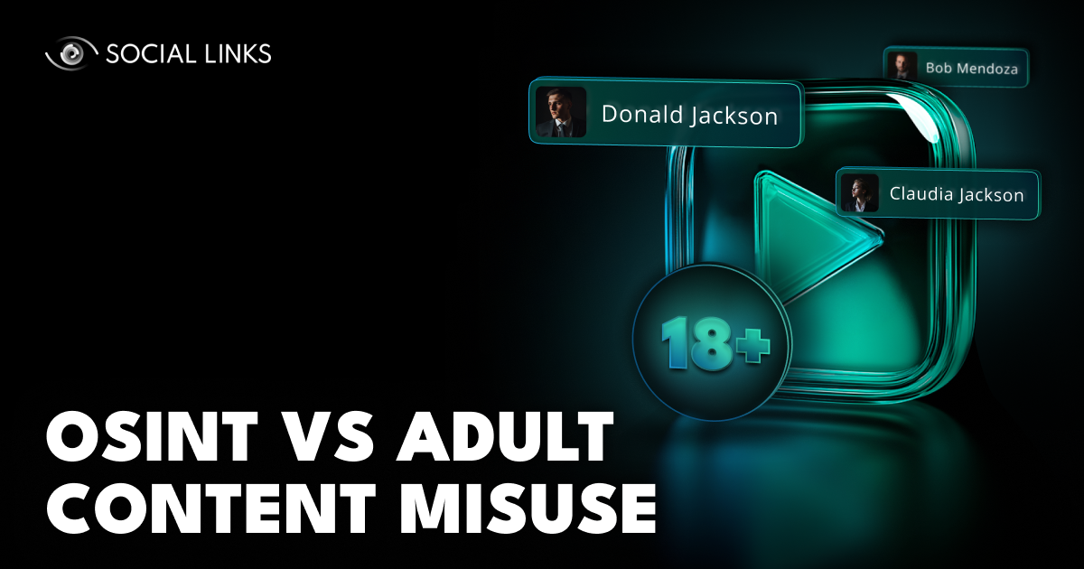 OSINT vs Adult Content Misuse | Blog | Social Links