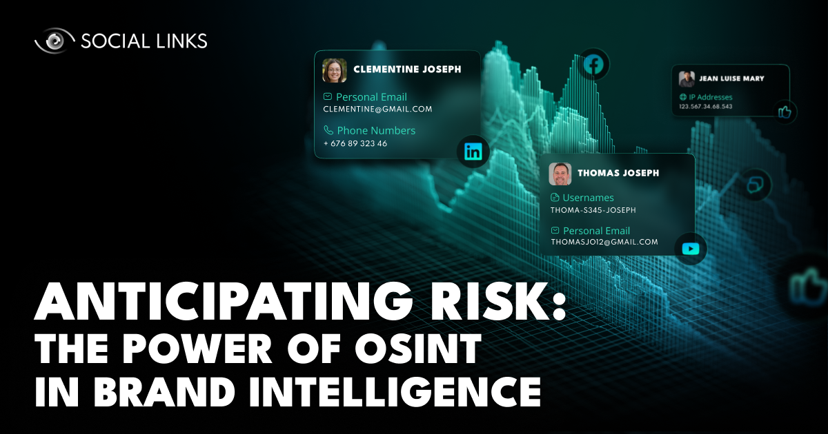 The Power of OSINT in Brand Intelligence | Blog | Social Links